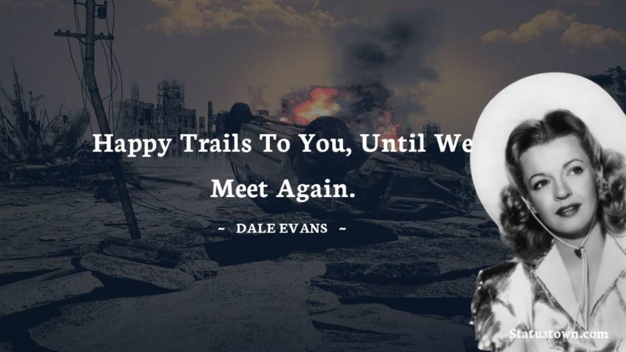 Top 100 Until We Meet Again Quotes - Best Wishes